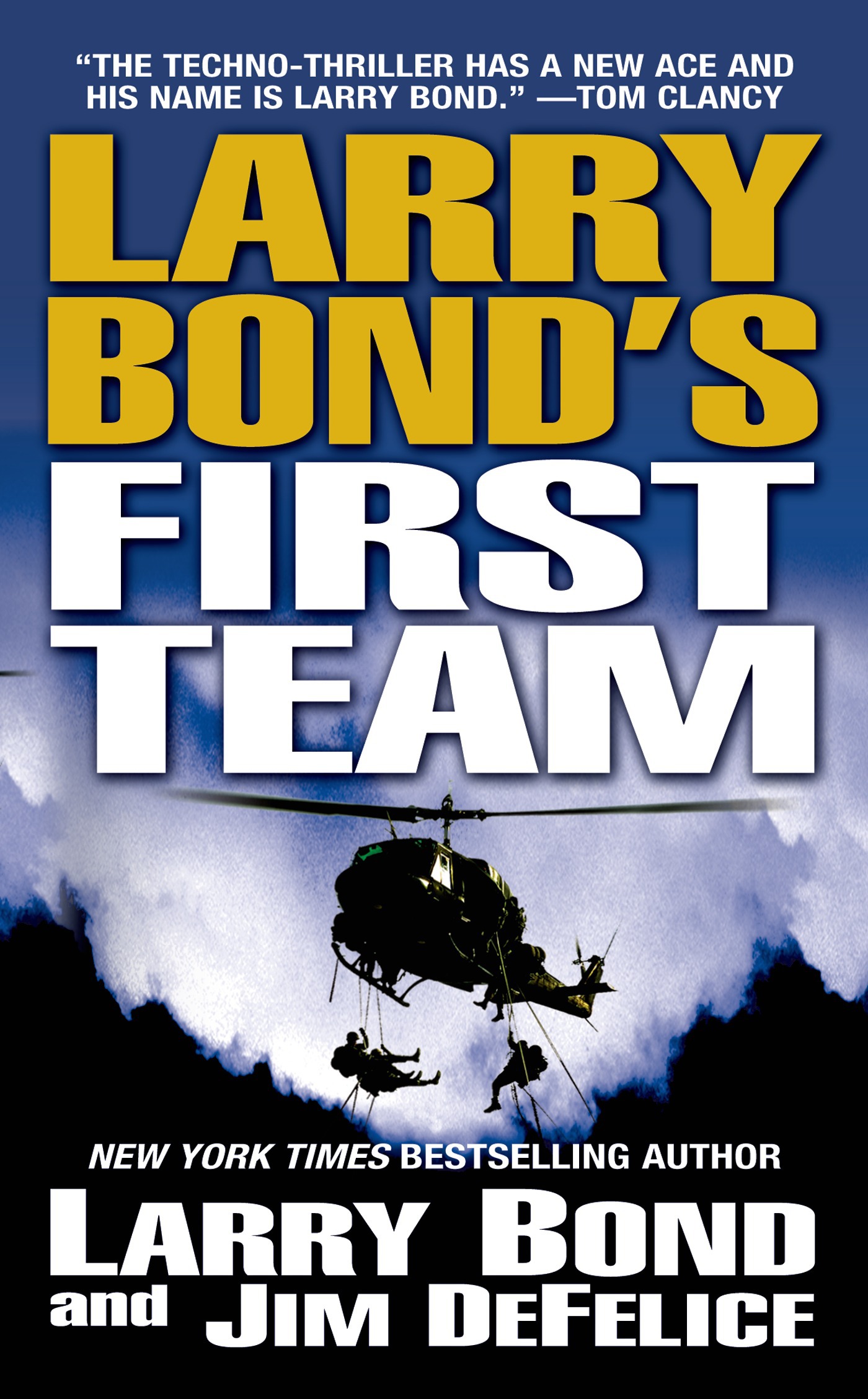 Larry Bond's First Team by Larry Bond, Jim DeFelice - ** Tor eBooks ...